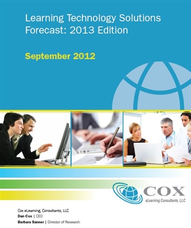 Learning Technology Solutions Forecast: 2013 Edition | Cox eLearning Consultants | Marketing ...